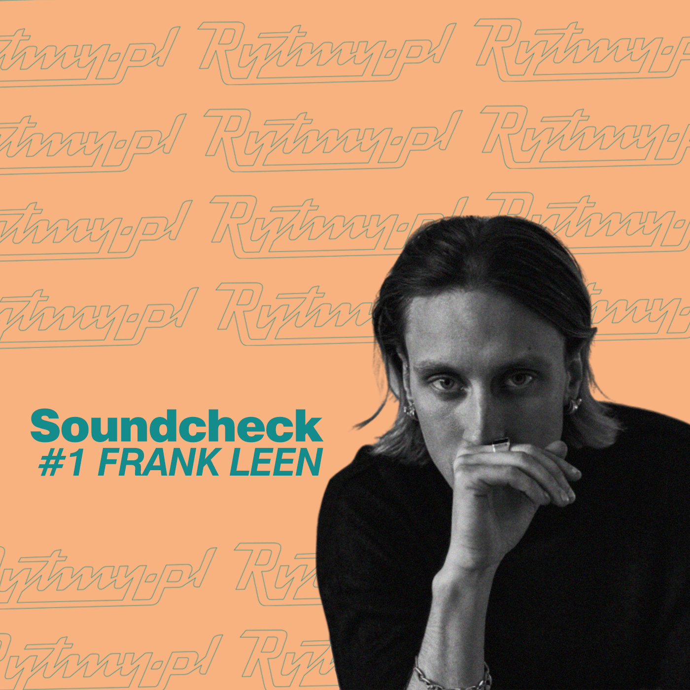 Soundcheck #1 - Frank Leen i jego rozwarstwiony kontent - Rytmy.pl