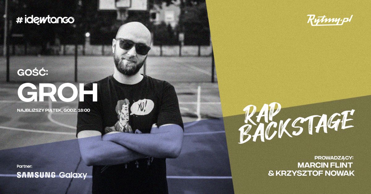 Groh kolejnym gościem podcastu Rap Backstage - Rytmy.pl